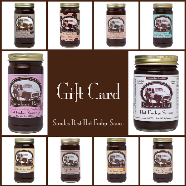Sundaes Best Hot Fudge Gift Card - Sundaes Best Hot Fudge Sauce
